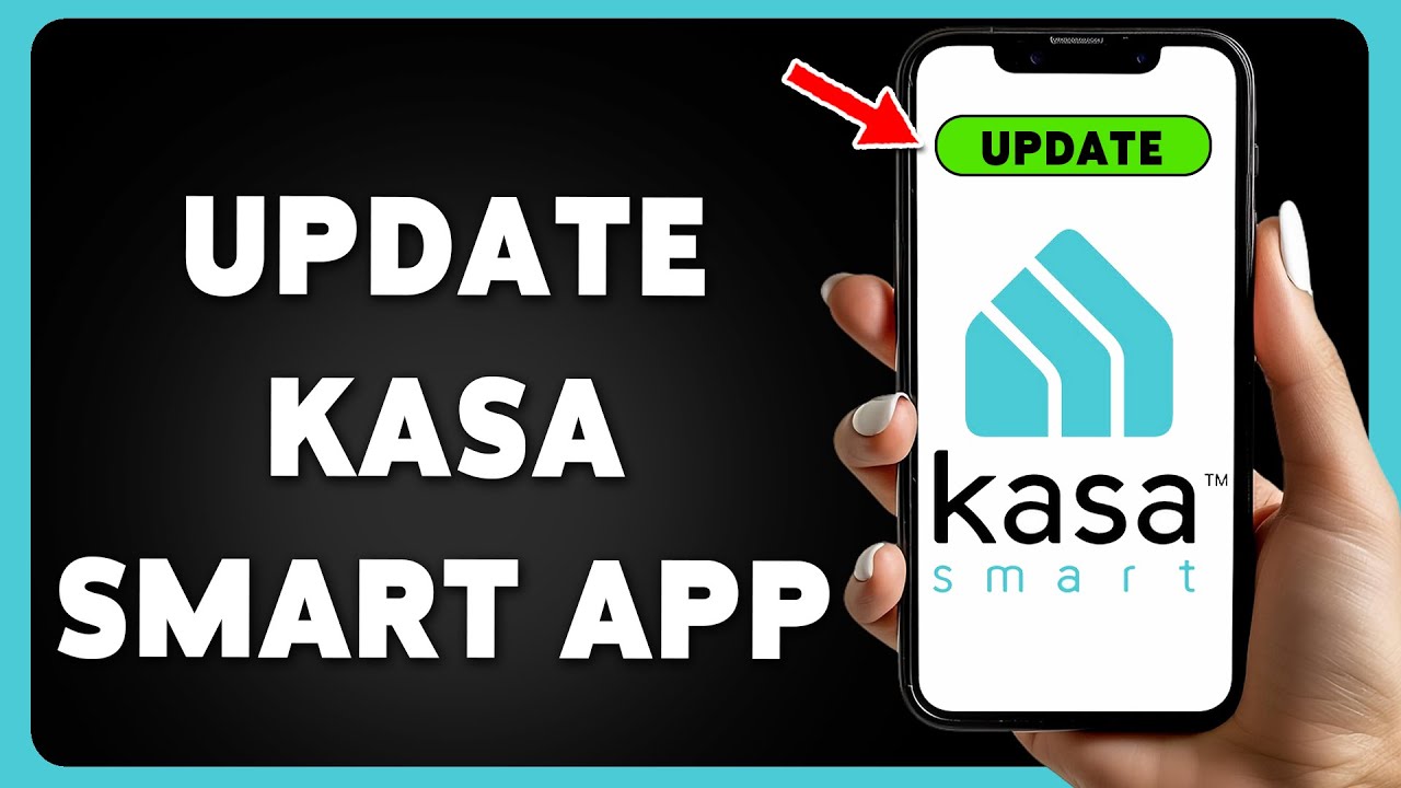 How To Update Kasa Smart App 2025 | Keep Kasa Smart App Up-To-Date ...
