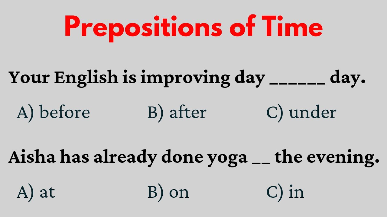 Prepositions of Time | Preposition Mock Test | Fill in the Blanks with ...