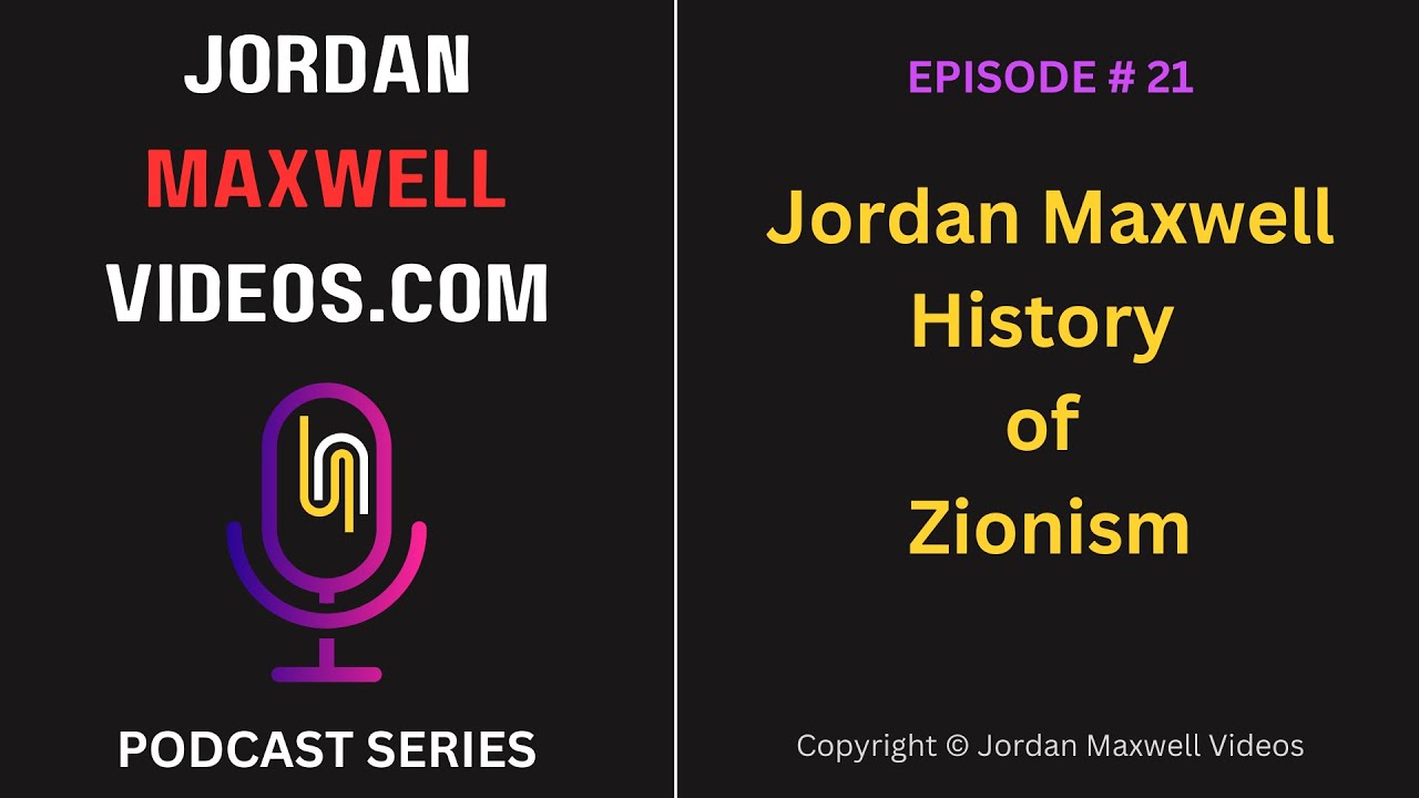 Jordan Maxwell: History of Zionism - Podcast # 21 - YouTube