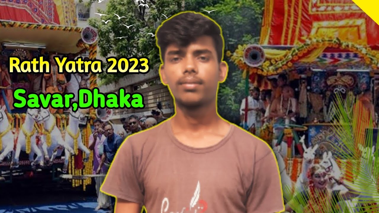 সাভার কাতলাপুর ইসকন মন্দিরের ঐতিহাসিক রথ যাত্রার উৎসবে অনেক মজাই করলাম || Simanto Vlogger - YouTube