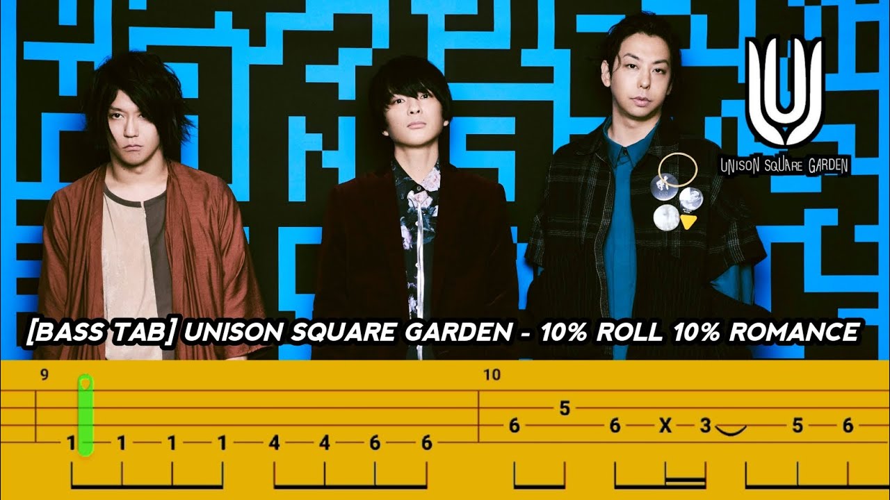 [BASS TAB] UNISON SQUARE GARDEN - 10% ROLL 10% ROMANCE - YouTube