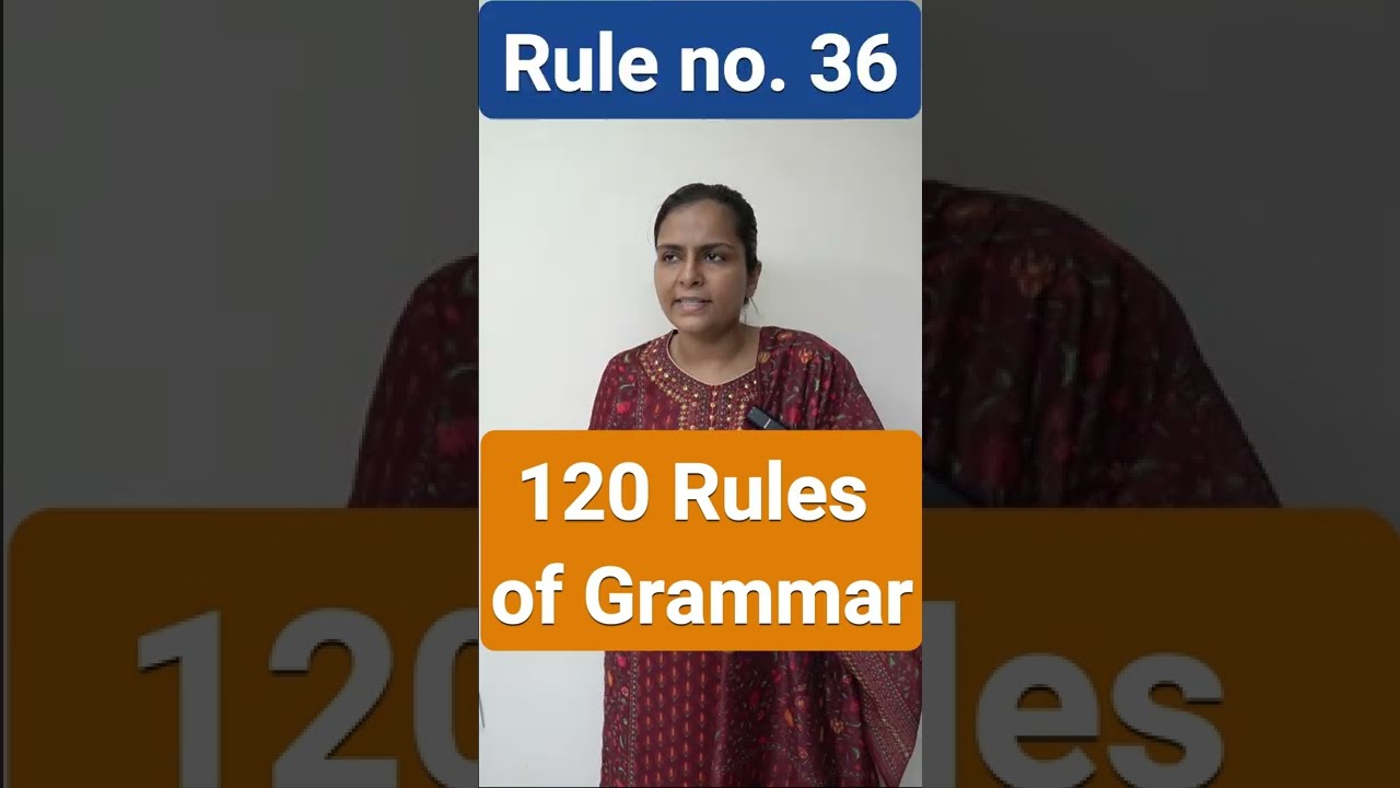 120 Rules Of Grammar Rule 36 Grammar Rules Nimisha Bansal YouTube 120-rules-of-grammar-rule-36-grammar-rules-nimisha-bansal-youtube