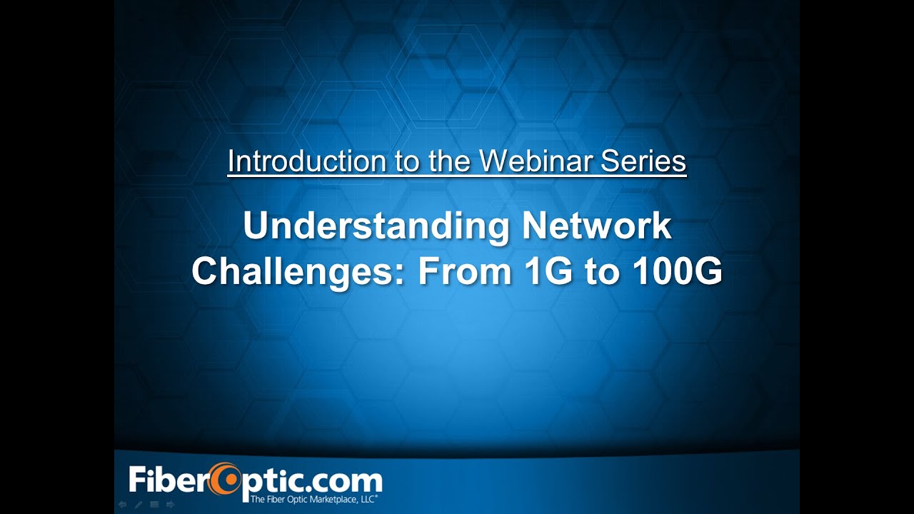 On-Demand - Understanding Network Challenges from 1G to 100G: Series ...
