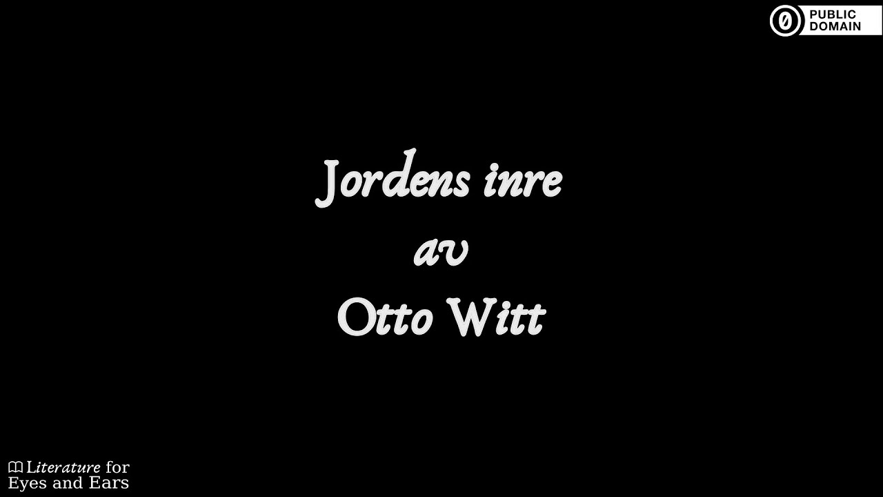 Jordens Inre by Otto Witt | Swedish audiobook | Literature for Eyes and ...