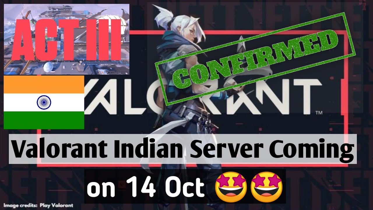 Confirmed Valorant Indian Servers Coming on 14 October 🤩🤩 | Valorant ...