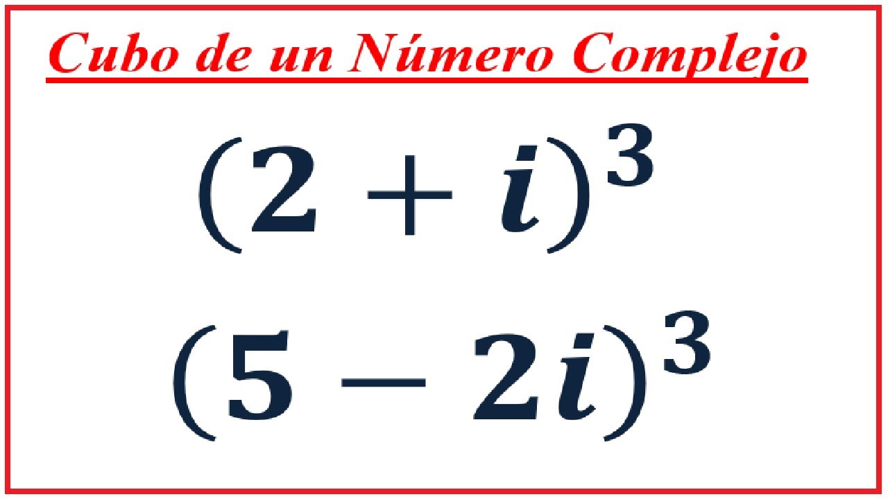 Cubo de un Número Complejo - YouTube