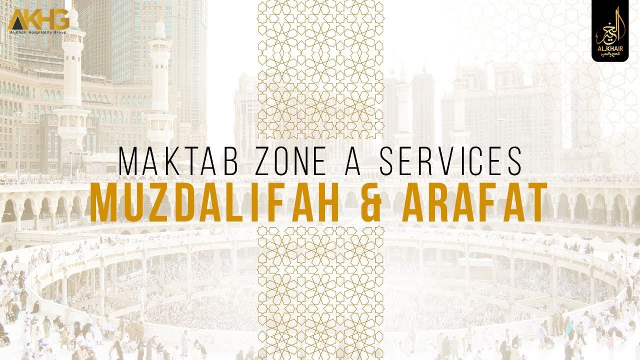 HAJJ Executive Package Maktab Category Zone A Arafat & Muzdalifah - YouTube