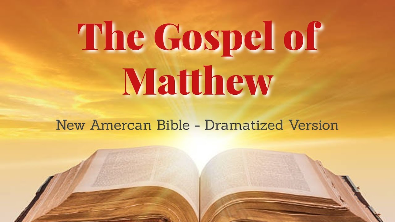 The Gospel of Matthew- New Testament NAB - The GOSPELS - YouTube