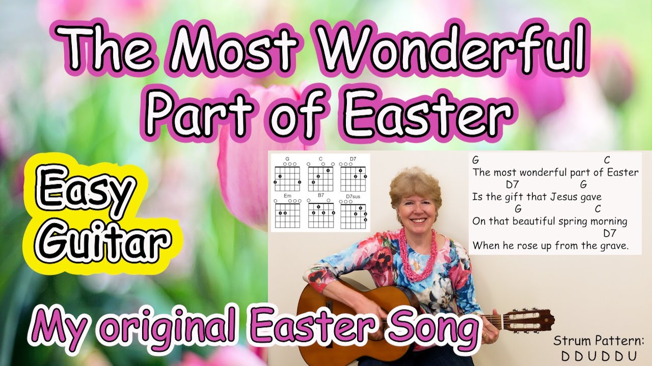 The Most Wonderful Part of Easter -- Original Song (Easy Guitar) - YouTube