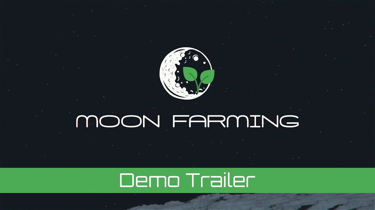 Moon Farming Demo - Steam Next Fest Trailer - YouTube