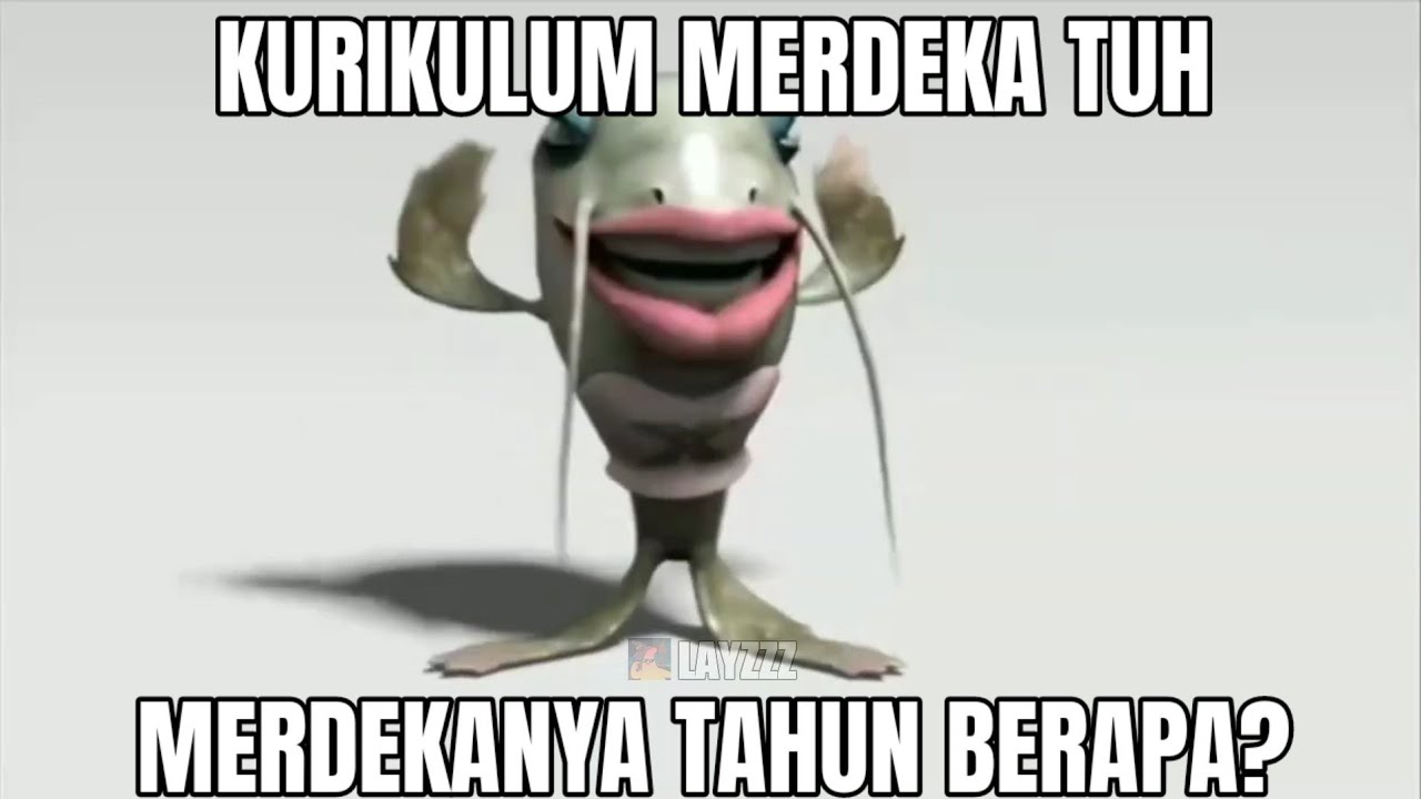 Kurikulum Merdeka, Merdekanya tahun Berapa??? (Lele Bertanya Meme ...