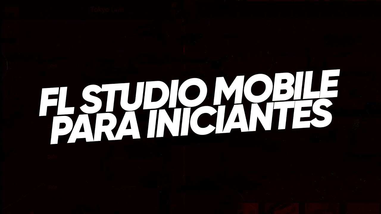 TUTORIAL FL STUDIO MOBILE Para INICIANTES / O Básico do Básico Que Você ...
