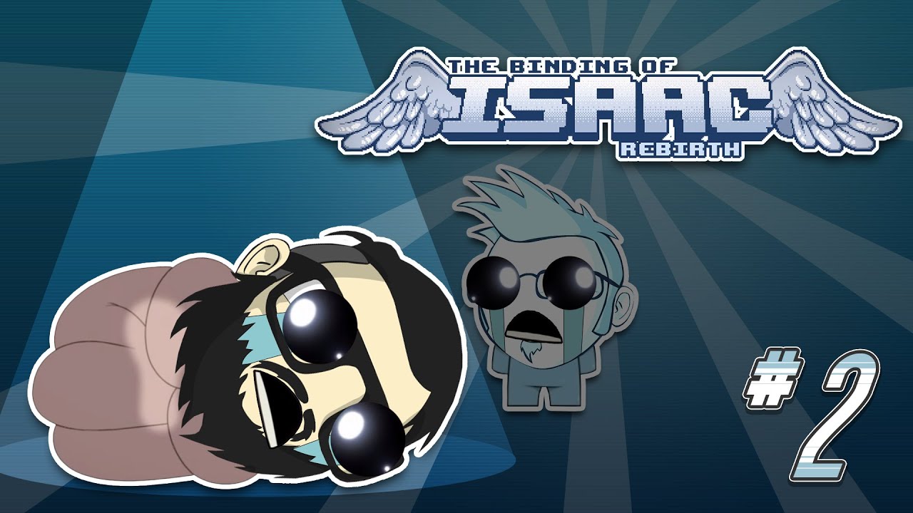 The Binding of Isaac Rebirth: Episode 2 - Daniel Boringcliffe | Super ...