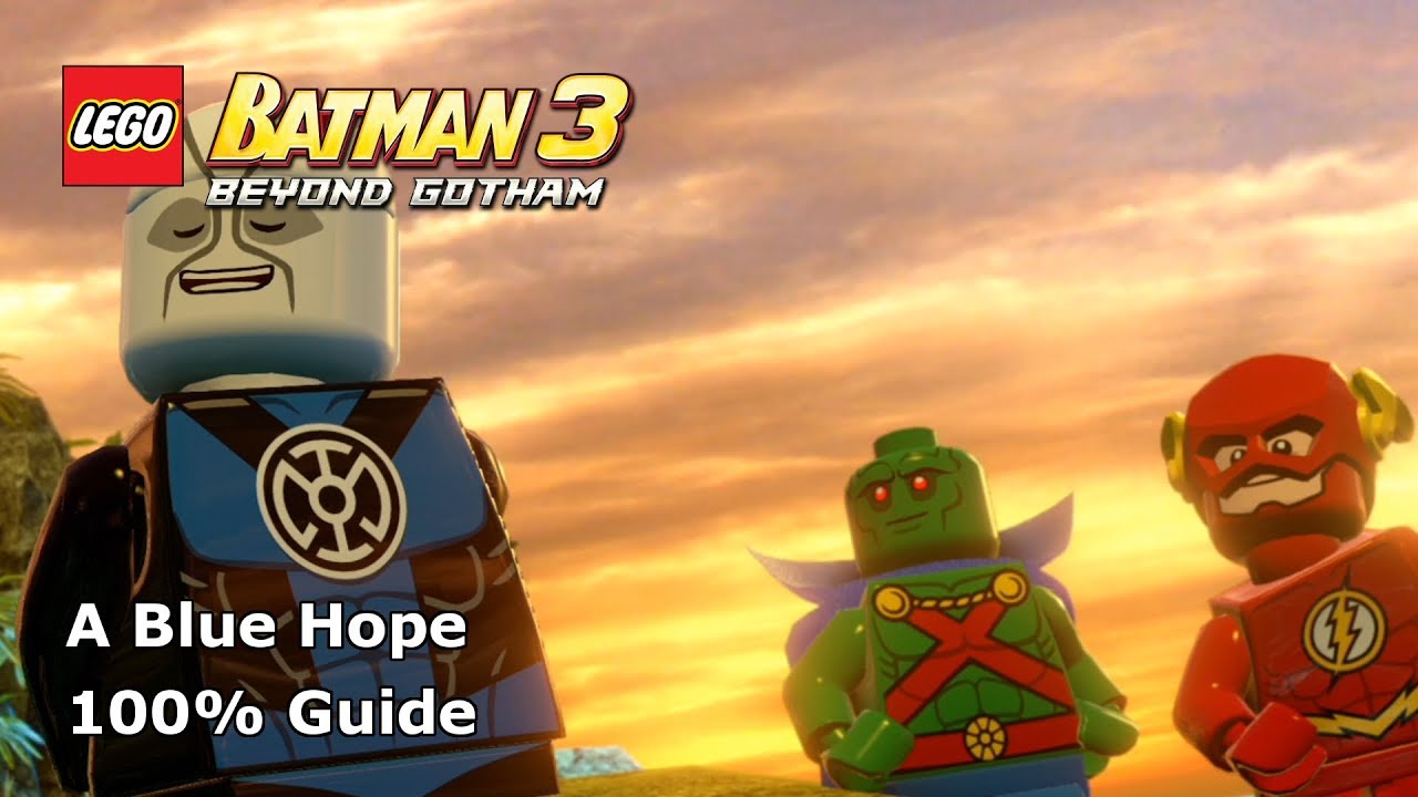 #10 A Blue Hope 100% Guide - LEGO Batman 3: Beyond Gotham - YouTube