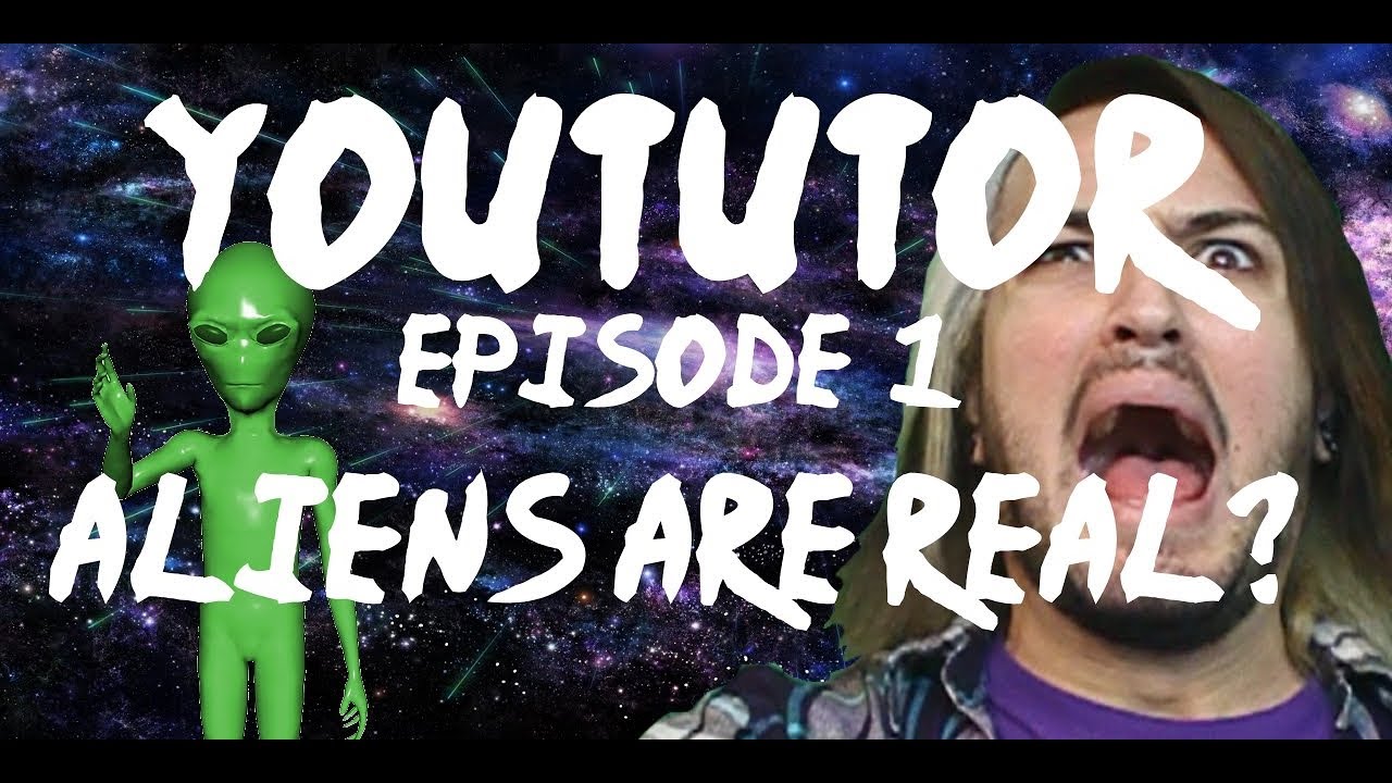 Yoututor Episode 1: Are Aliens Real? - YouTube
