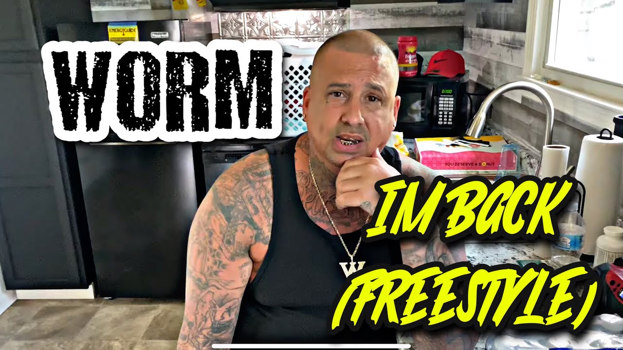Worm - Im Back (Freestyle) HARDEST FREESTYLE EVER? | #RIPWorm ...