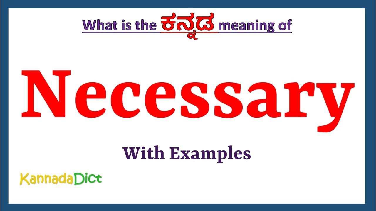 Necessary Meaning In Kannada Necessary In Kannada Necessary In Kannada Dictionary YouTube necessary-meaning-in-kannada-necessary-in-kannada-necessary-in-kannada-dictionary-youtube