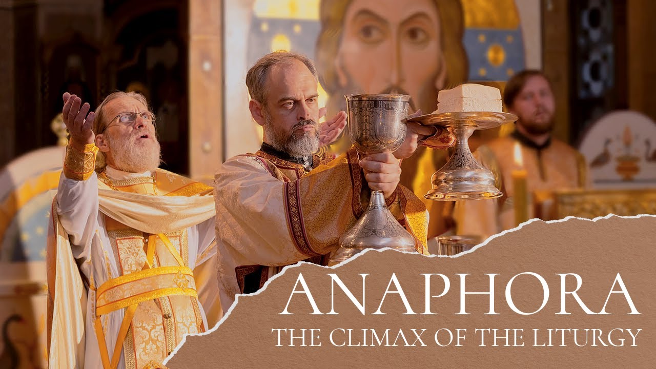 What is Anaphora (Eucharistic Canon)? The meaning of the central prayer ...