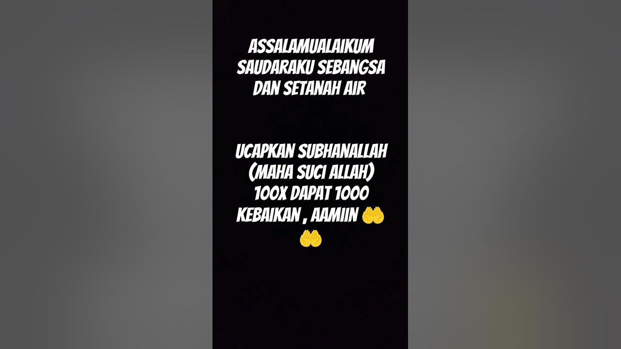 Ucapan Subhanallah 100x Dapat 1000x Kebaikan Aamiin 🤲🤲