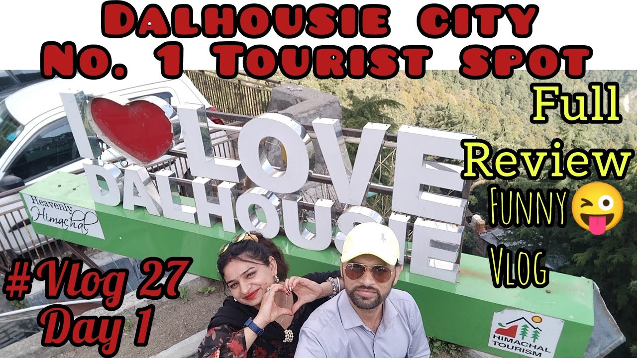 DALHOUSIE CITY FULL REVIEW😍 | No. 1 Tourist Spot | Vlog 27 Day 1 @hussan91 #couple #travel #tour ...