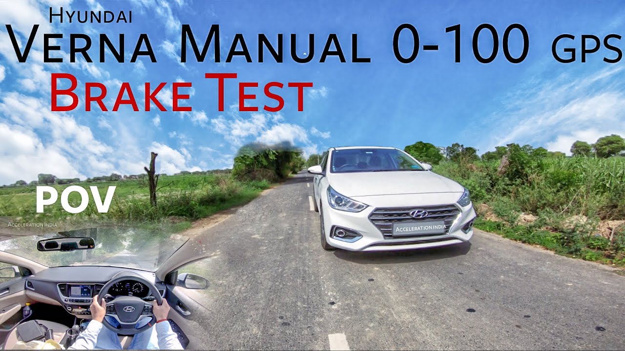 Hyundai Verna 0-100 GPS | Brake Test | Manual | Quick Look ...