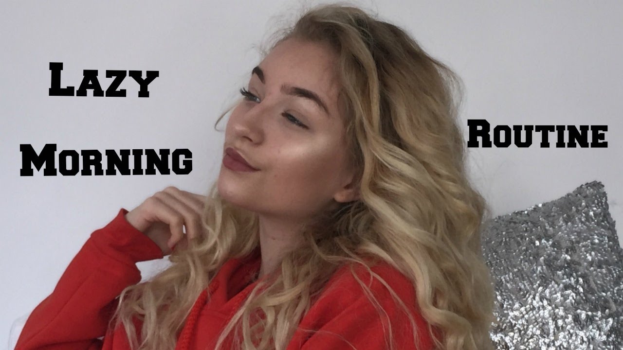 How To: Lazy Morning Routine - YouTube