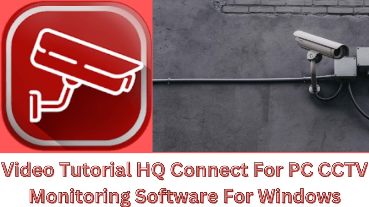 How to Install HQ Connect For PC CMS & Monitor from Remote Locations ...
