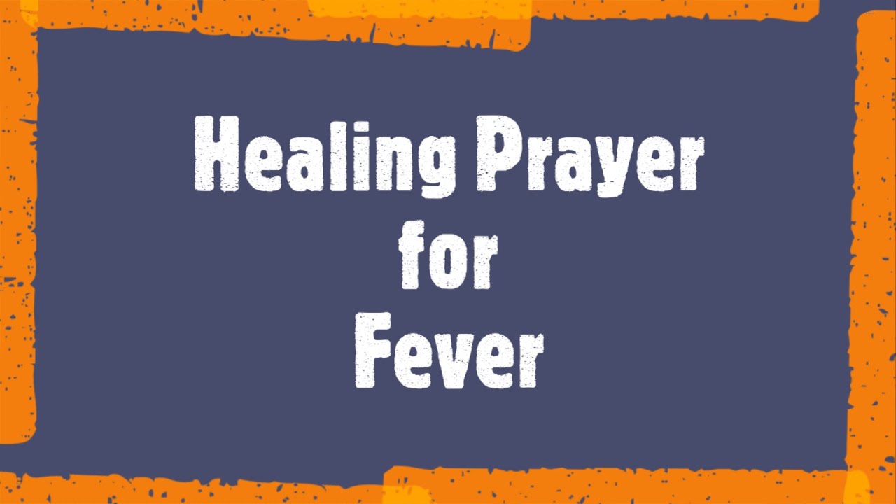 Healing Prayer for Fever - YouTube