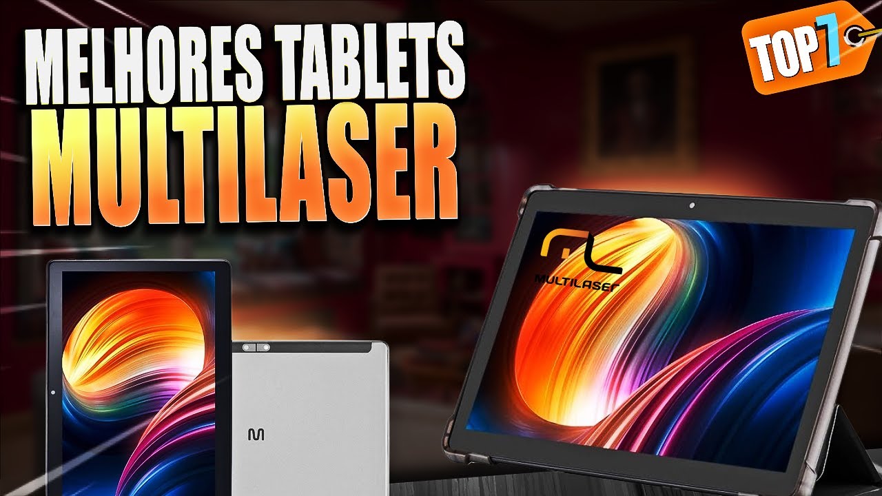 TOP 7 MELHORES TABLETS MULTILASER (Confira o Melhor Tablet Multilaser ...