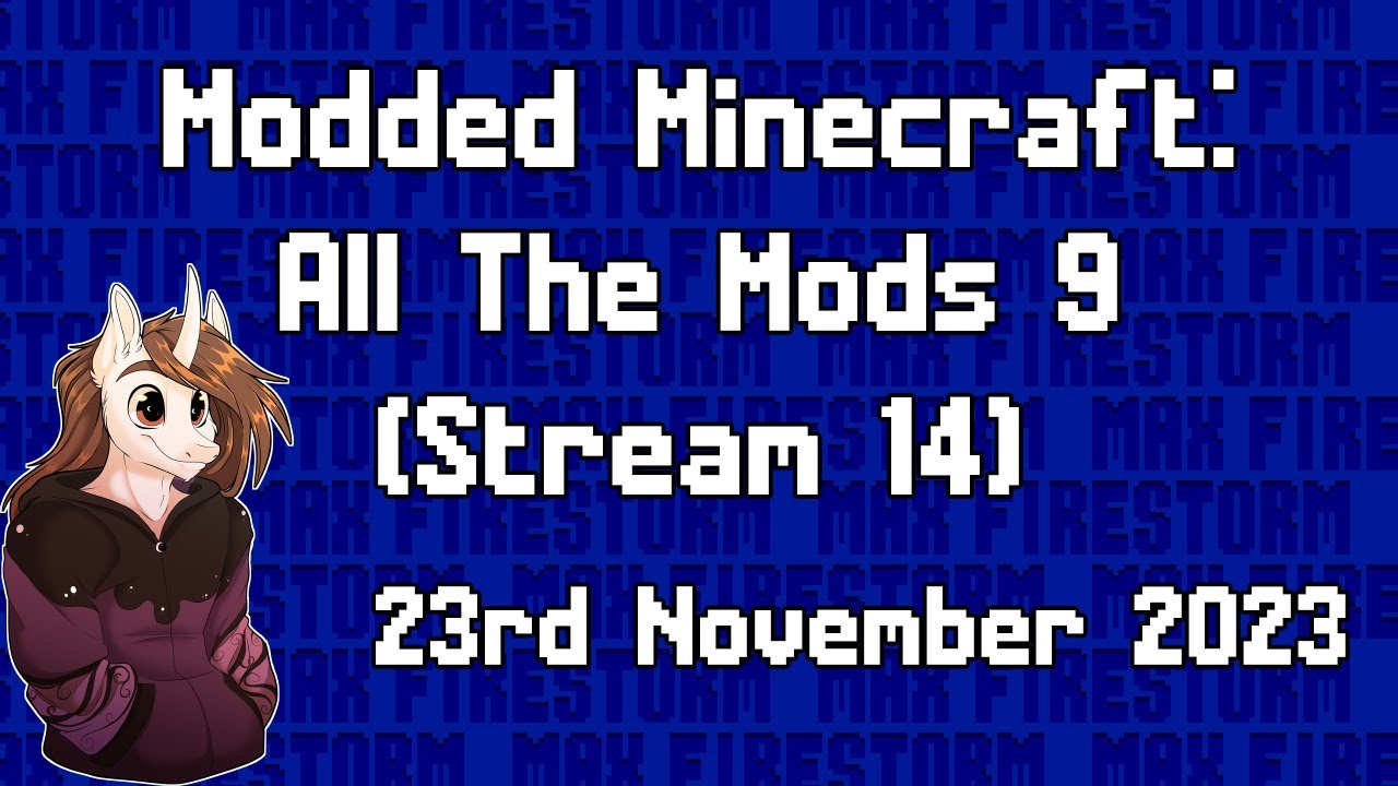 All The Mods 9 (Modded Minecraft) (Stream 14) - 23rd November 2023 ...
