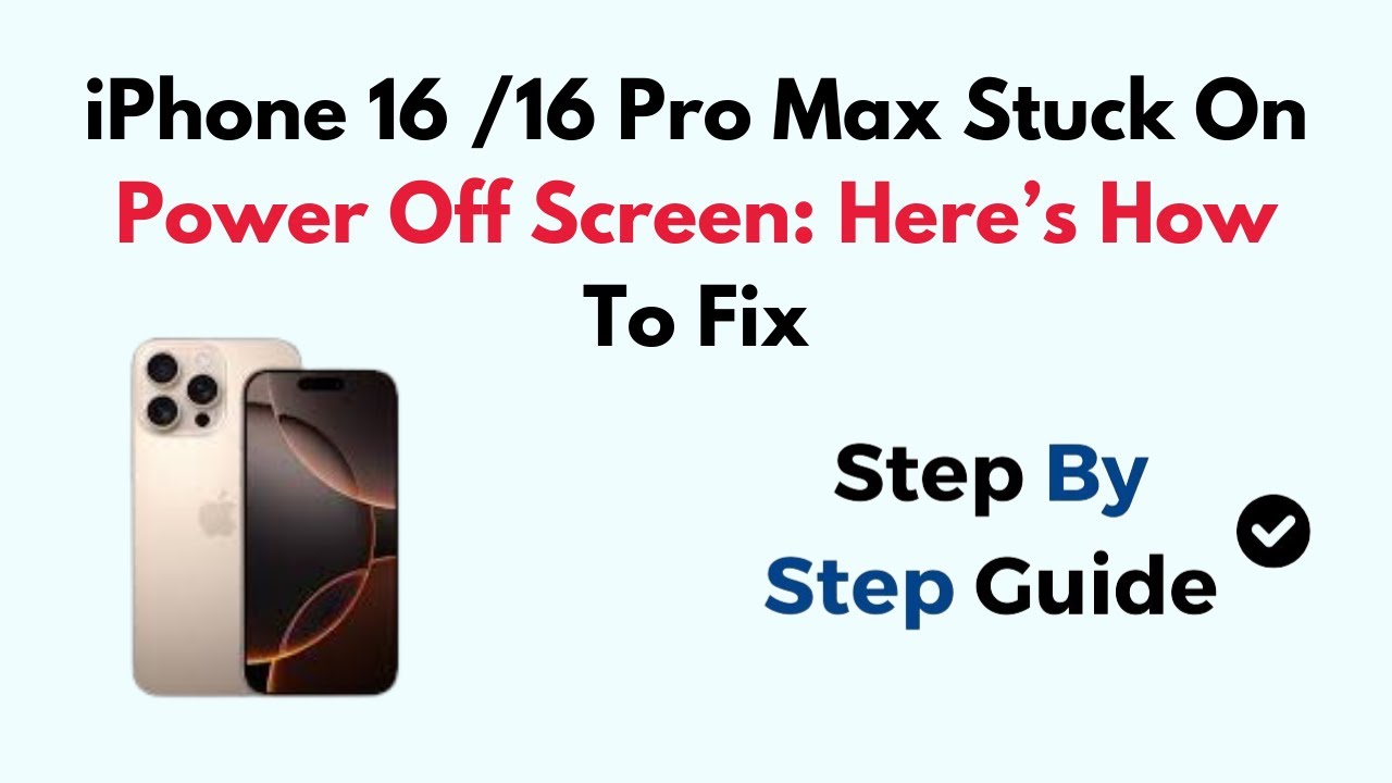 iPhone 16 /16 Pro Max Stuck On Power Off Screen: Here’s How To Fix ...