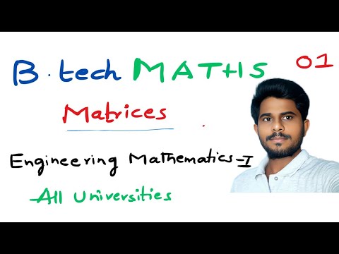 MATRICES 01//Btech maths//engneering maths m1// jntu//ku//iit//nit//ou ...