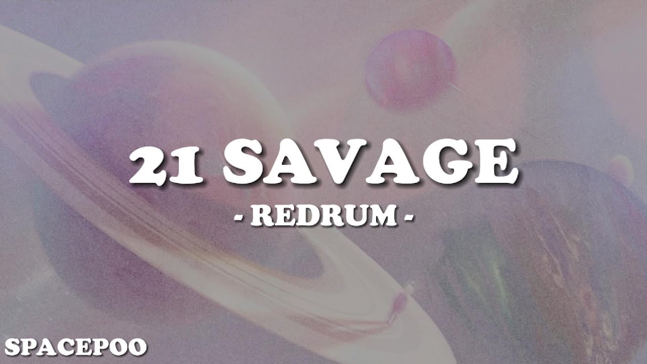 redrum - 21 Savage (Lyrics) - YouTube