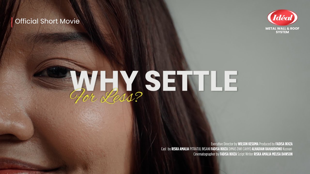 Short Movie : "Why Settle For Less?" - YouTube