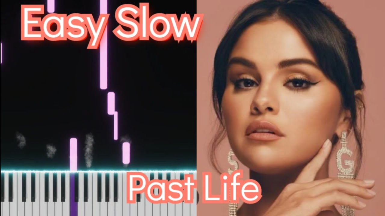 Past Life | Selena Gomez | Top Anerican Songs | EASY SLOW Piano ...