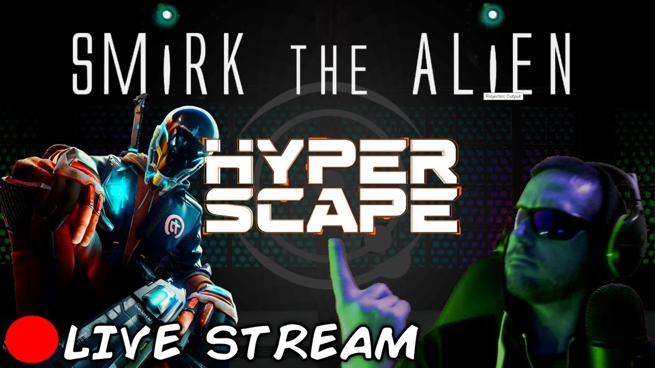 🔴 SMiRK the ALiEN - LIVE - Hyper Scape - YouTube