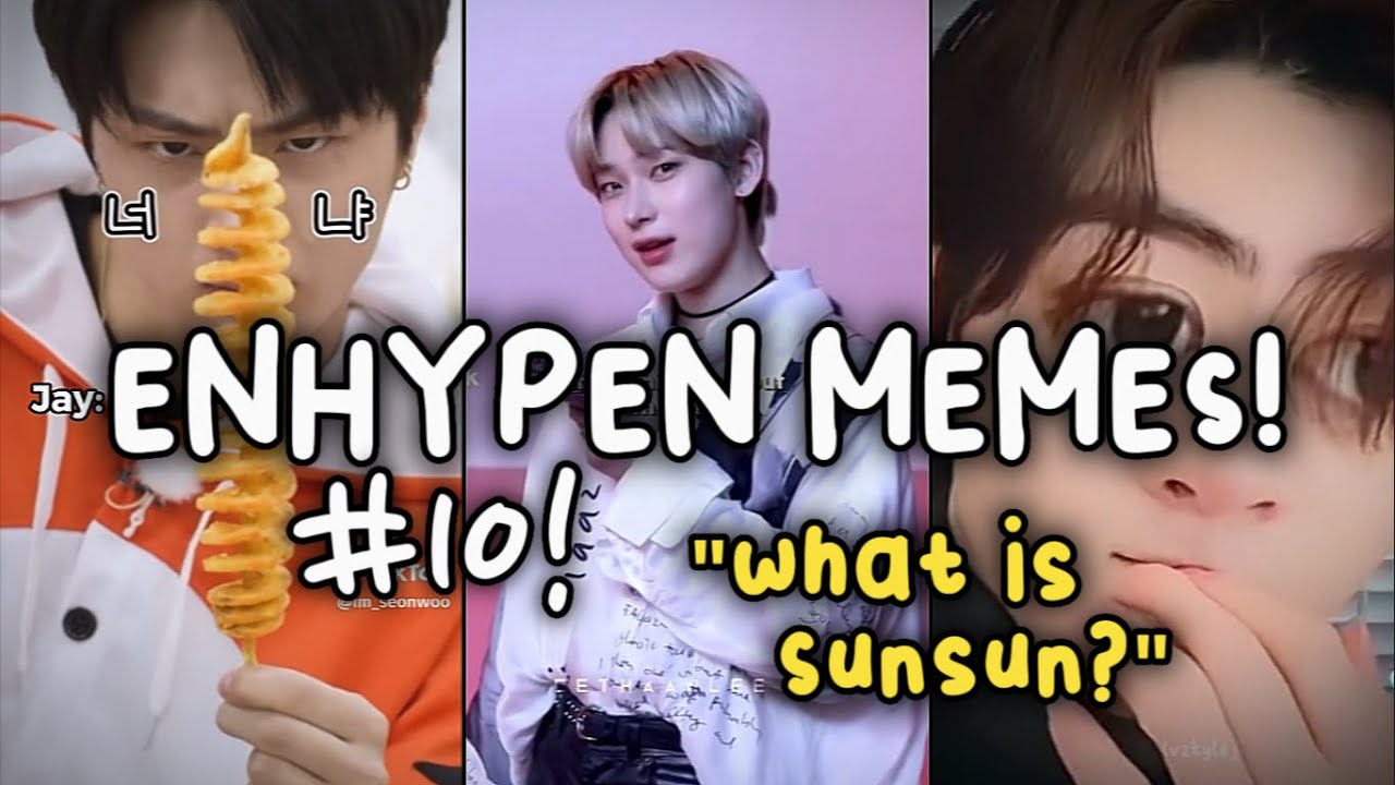 enhypen memes #10 bc it's Sunoo's month! - YouTube