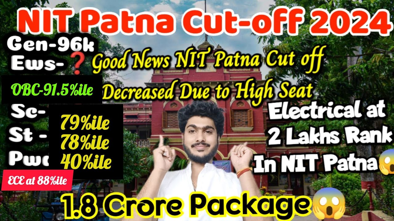 NIT Patna Cut-off 2024 Revealed 🔥| NTA Official NIT Patna Cut off 2024 ...
