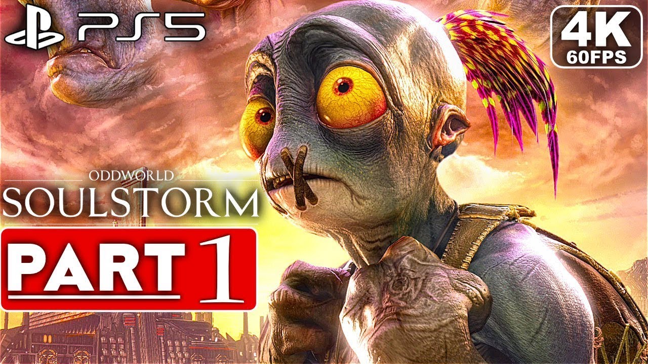 ODDWORLD SOULSTORM PS5 Gameplay Walkthrough Part 1 1080p 60FPS No ...