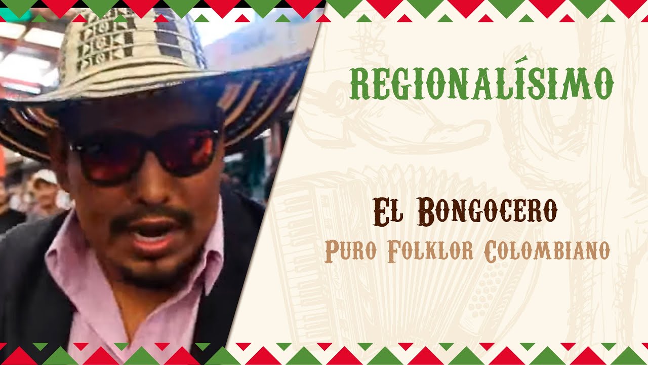 El Bongocero, Puro Folklor Colombiano - Official Video - YouTube