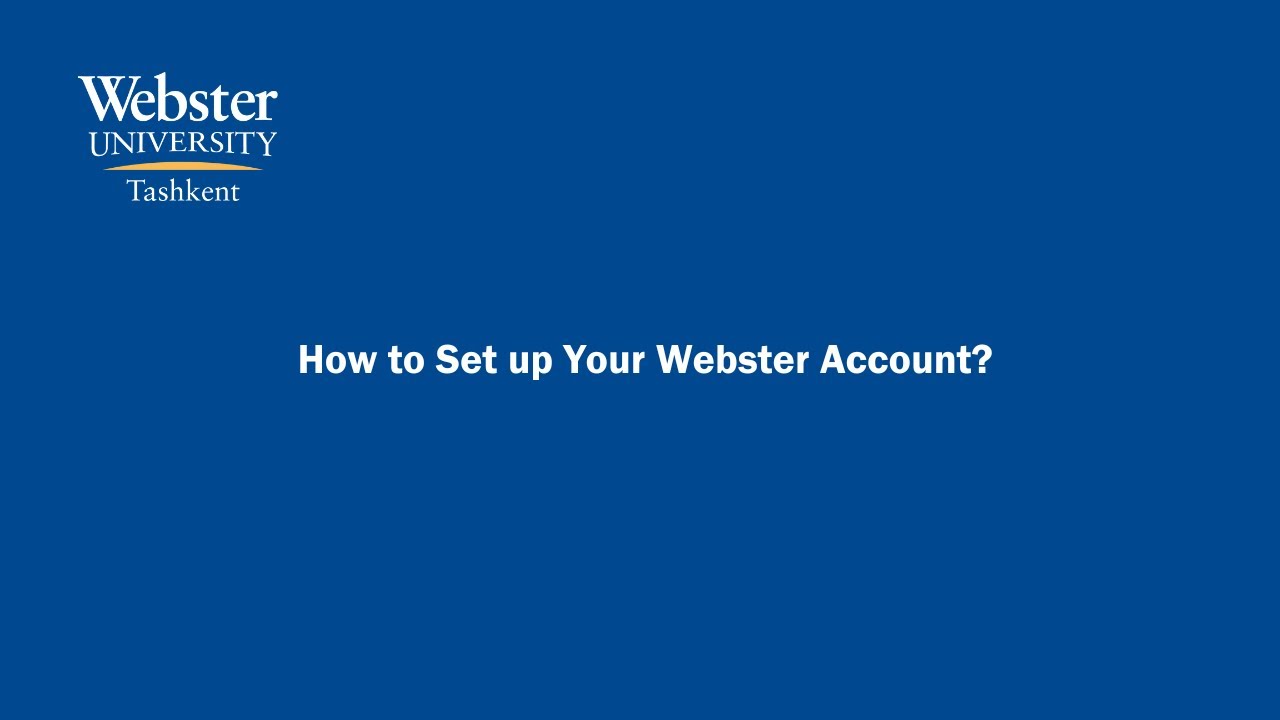 How to Set Up your Webster Account - YouTube