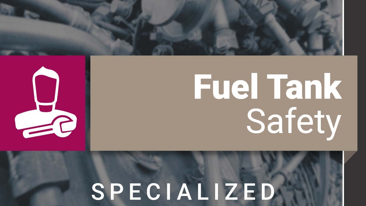 Fuel Tank Safety L1 Training - YouTube