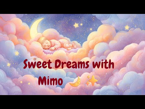 Mimo Lullaby | Soothing Sleep Song for Babies, Kids & Toddlers