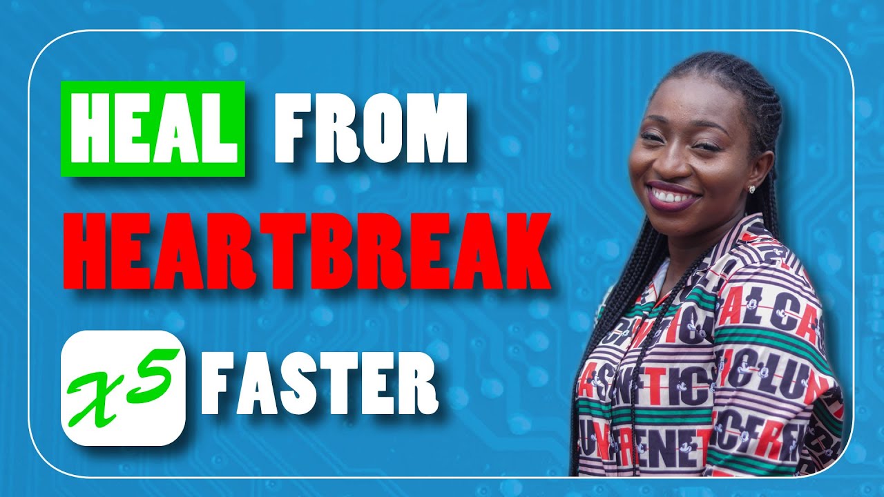 Overcoming Heartbreak: A Step-by-Step Guide - YouTube