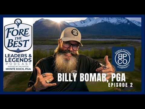 FTB LEADERS & LEGENDS: Billy Bomar, PGA Episode 2 | Hosted by Monte ...