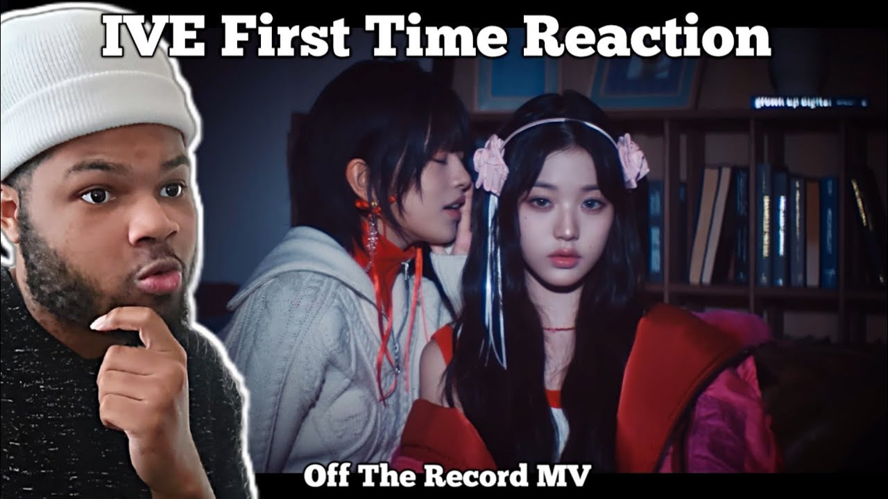 REACTING TO IVE 'Off The Record' MV FOR THE FIRST TIME!! - YouTube