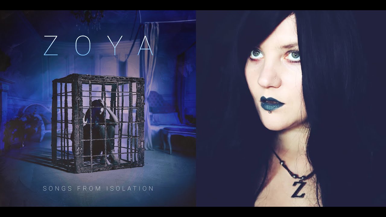 ZOYA - Songs From Isolation [2021] - YouTube