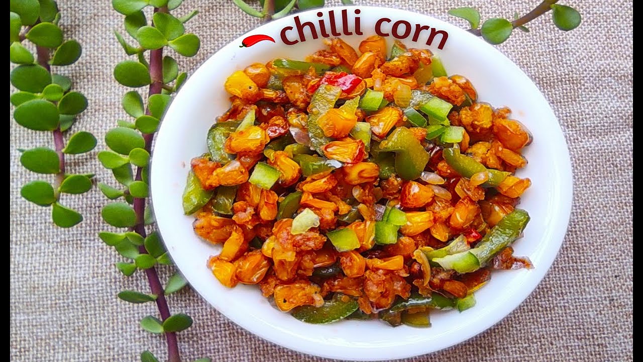 Corn chilli | Crispy Corn Chilli | Chilli Corn Recipe | Sweet Corn ...