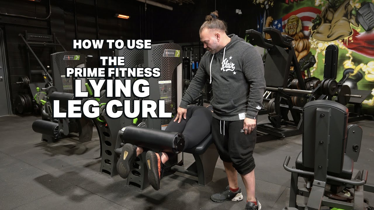 How to Use the Prime Fitness Lying Leg Curl Machine! - YouTube