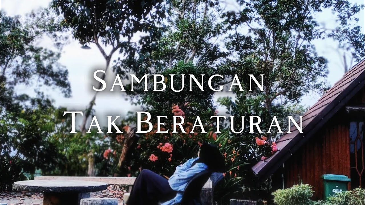 "Sambungan Tak Beraturan" By Mup - YouTube